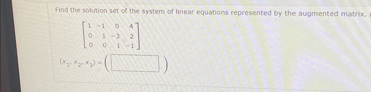 Solved Find the solution set of the system of linear | Chegg.com