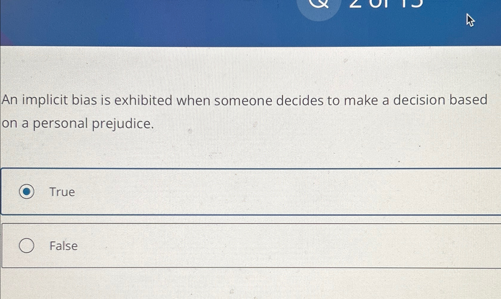 Solved An implicit bias is exhibited when someone decides to | Chegg.com