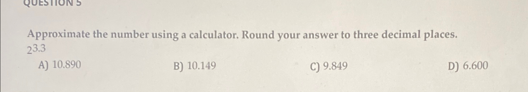 Solved Approximate the number using a calculator. Round your | Chegg.com