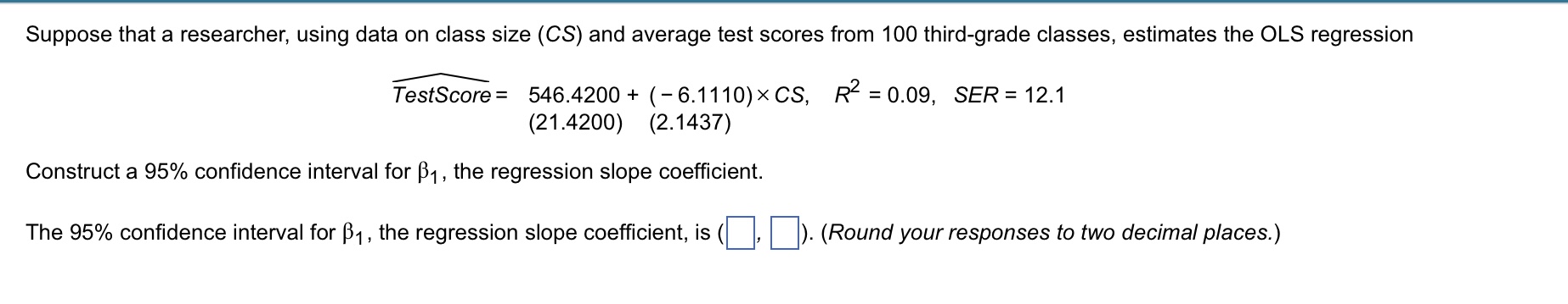 Solved Suppose that a researcher, using data on class size | Chegg.com