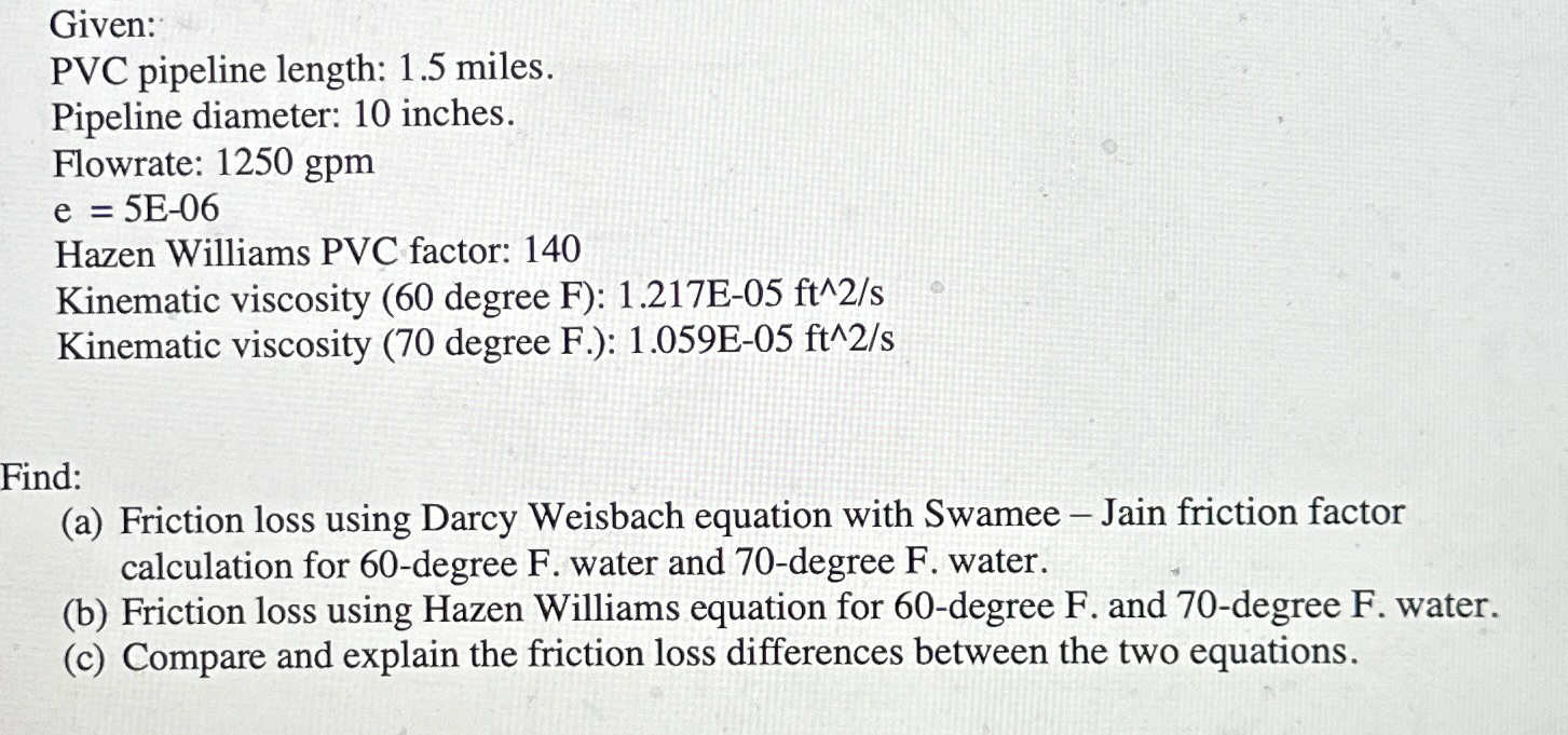Solved Given:PVC pipeline length: 1.5 ﻿miles.Pipeline | Chegg.com