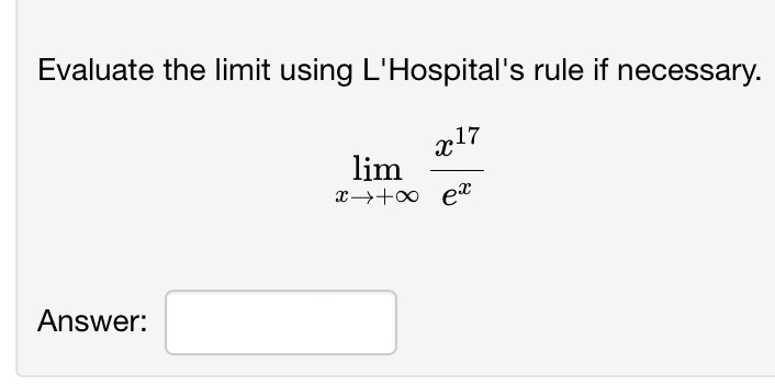 Solved Evaluate the limit using L'Hospital's rule if | Chegg.com