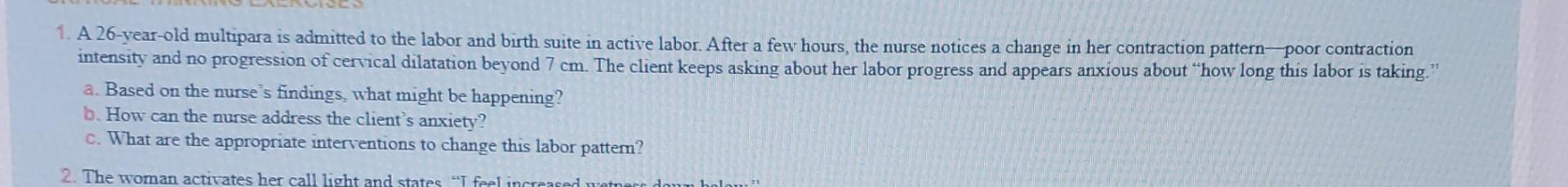 Solved 1. A 26-year-old multipara is admitted to the labor | Chegg.com