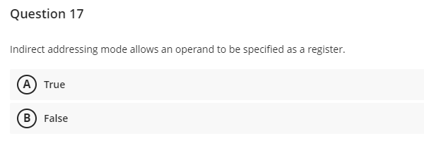 Solved Question 17Indirect addressing mode allows an operand | Chegg.com