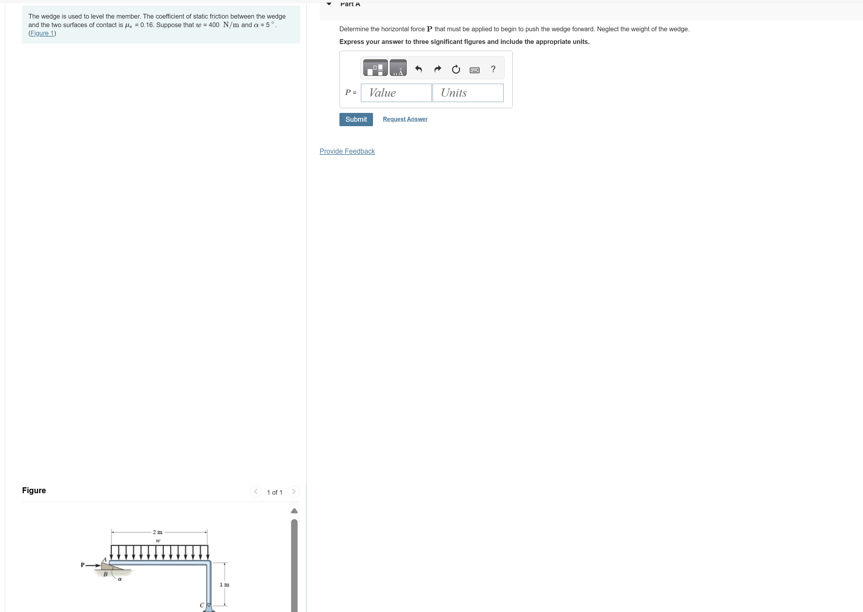 Solved The wedge is ﻿used to ﻿level the member. The | Chegg.com
