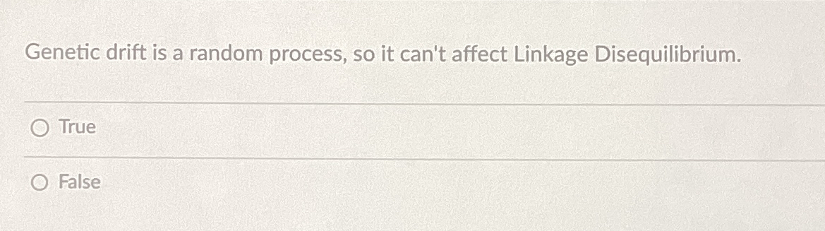 Solved Genetic drift is a random process, so it can't affect | Chegg.com