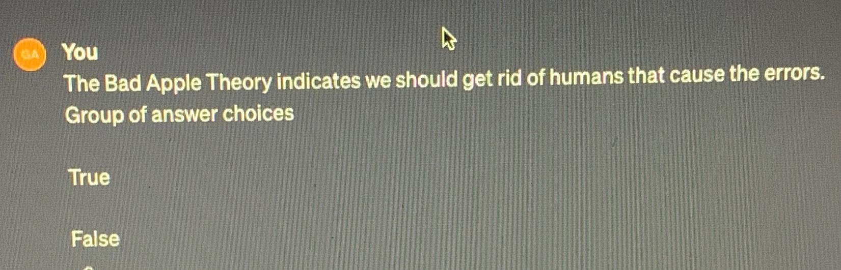 Solved The Bad Apple Theory indicates we should get rid of | Chegg.com