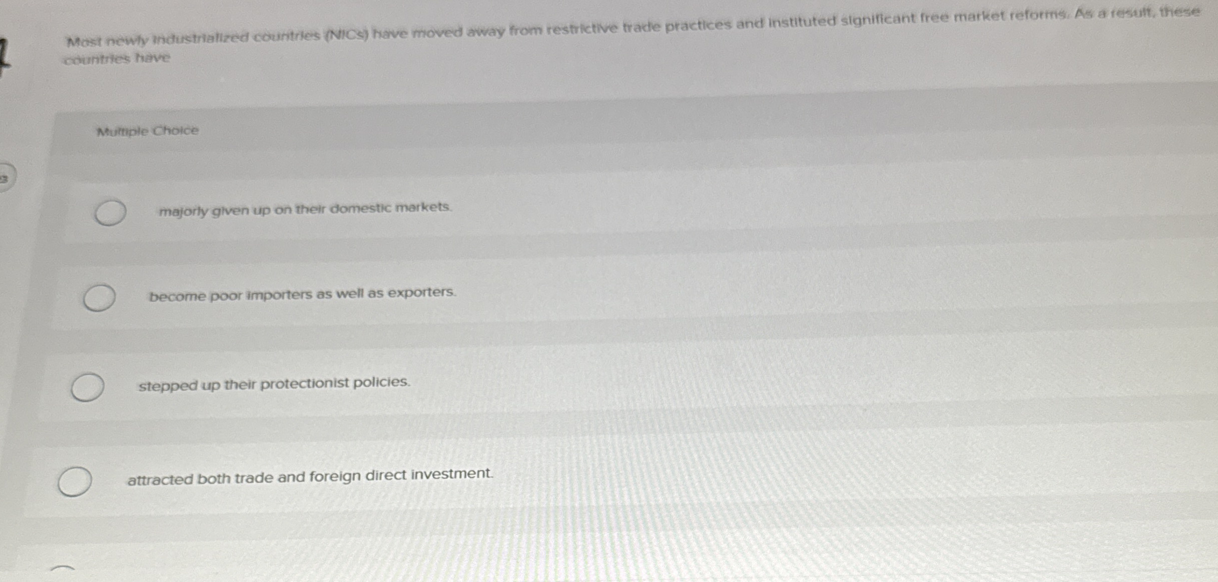 Solved Mast newly industrialired countries (NICs) ﻿have | Chegg.com