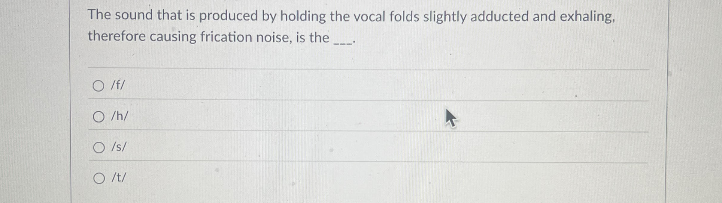 Solved The sound that is produced by holding the vocal folds | Chegg.com