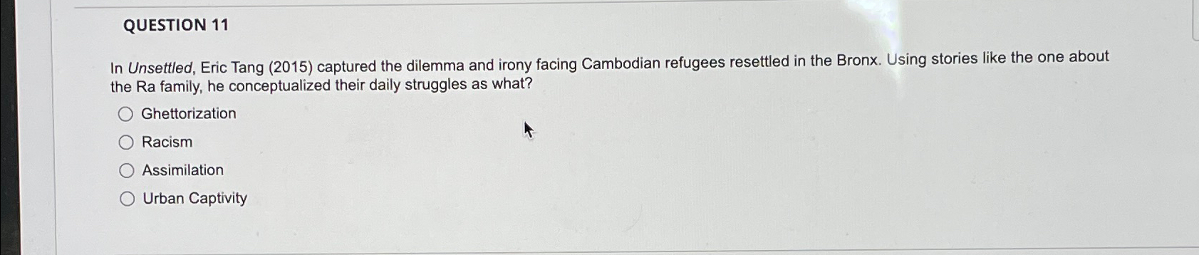 Solved QUESTION 11In Unsettled, Eric Tang (2015) ﻿captured | Chegg.com
