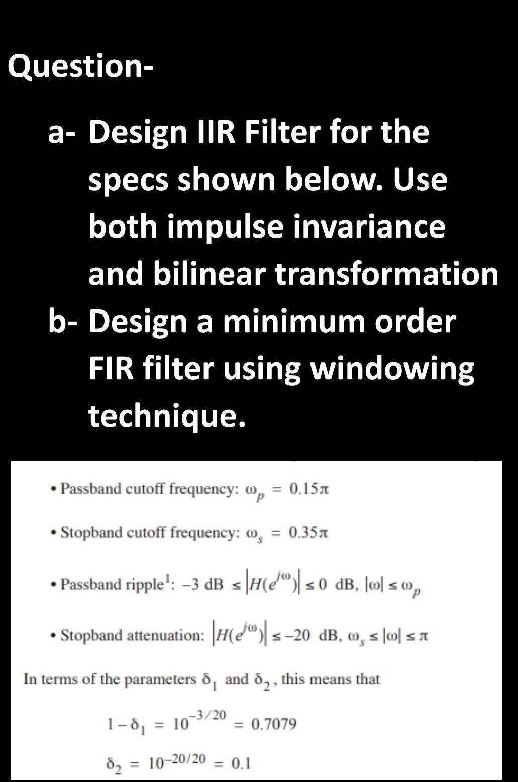 Solved Question- a- Design IIR Filter for the specs shown | Chegg.com