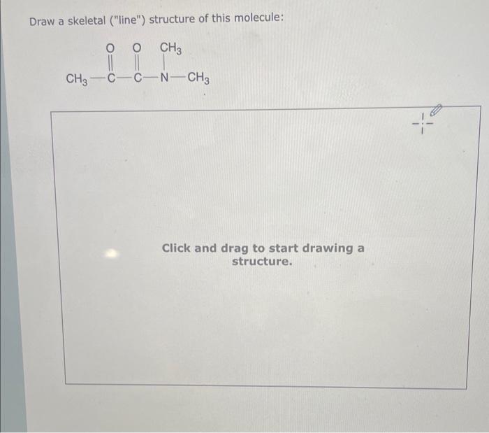 Solved Draw a skeletal ("line") structure of this molecule: | Chegg.com