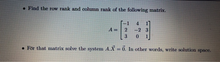 Solved • Find the row rank and column rank of the following | Chegg.com