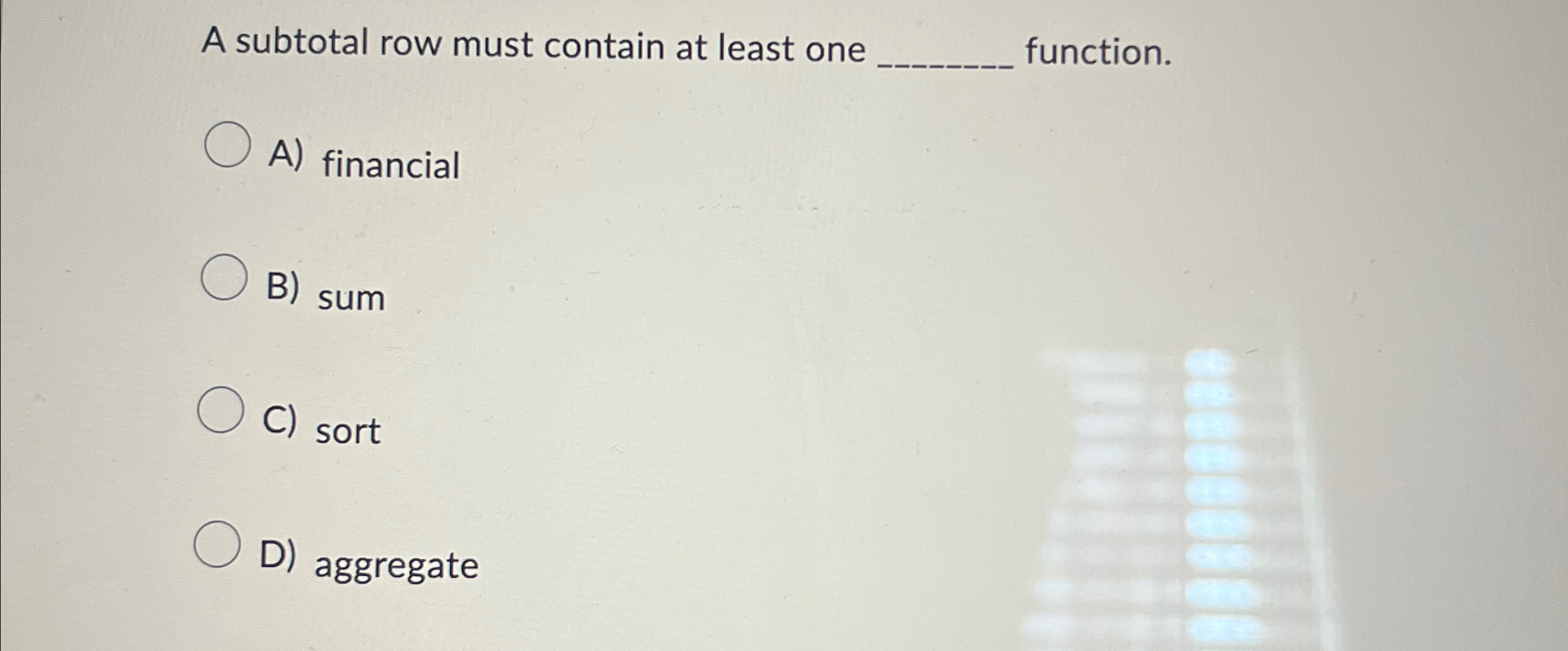 Solved A subtotal row must contain at least one | Chegg.com