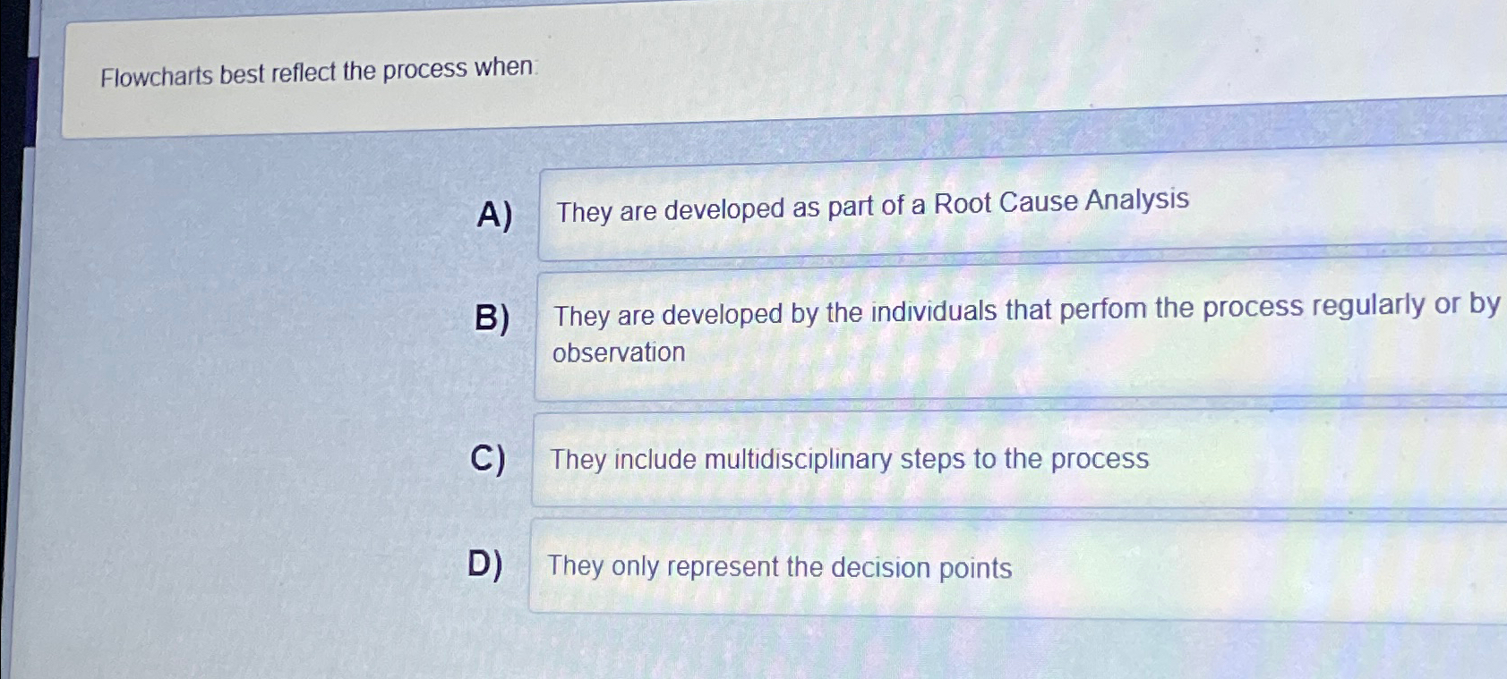 Solved Flowcharts best reflect the process when:A) ﻿They are | Chegg.com