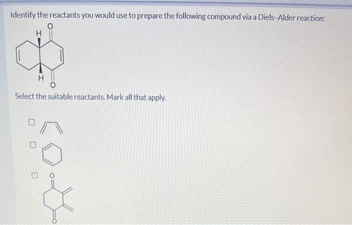 Solved Identify the reactants you would use to prepare the | Chegg.com