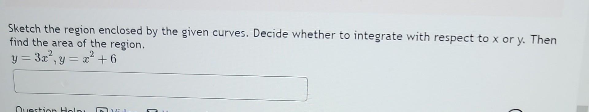 Solved Sketch the region enclosed by the given curves. | Chegg.com