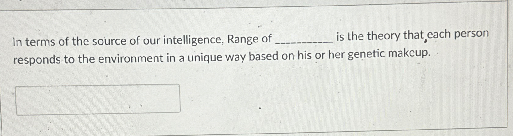 Solved In terms of the source of our intelligence, Range of | Chegg.com