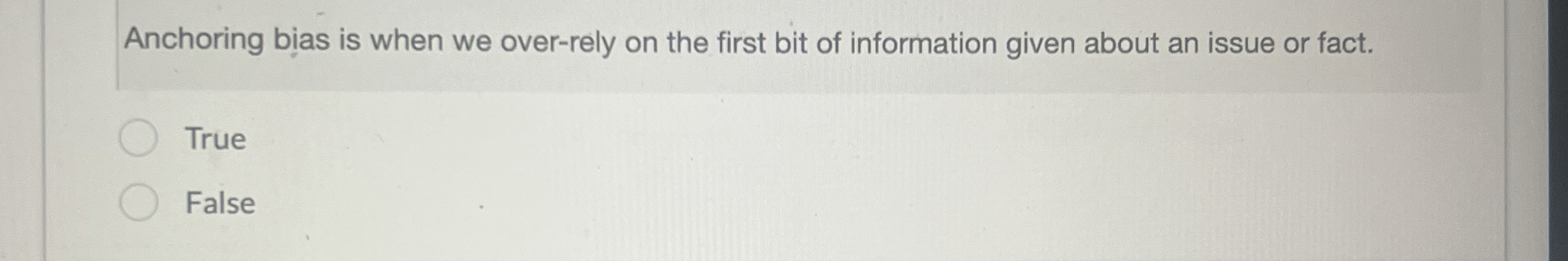 Solved Anchoring bias is when we over-rely on the first bit | Chegg.com