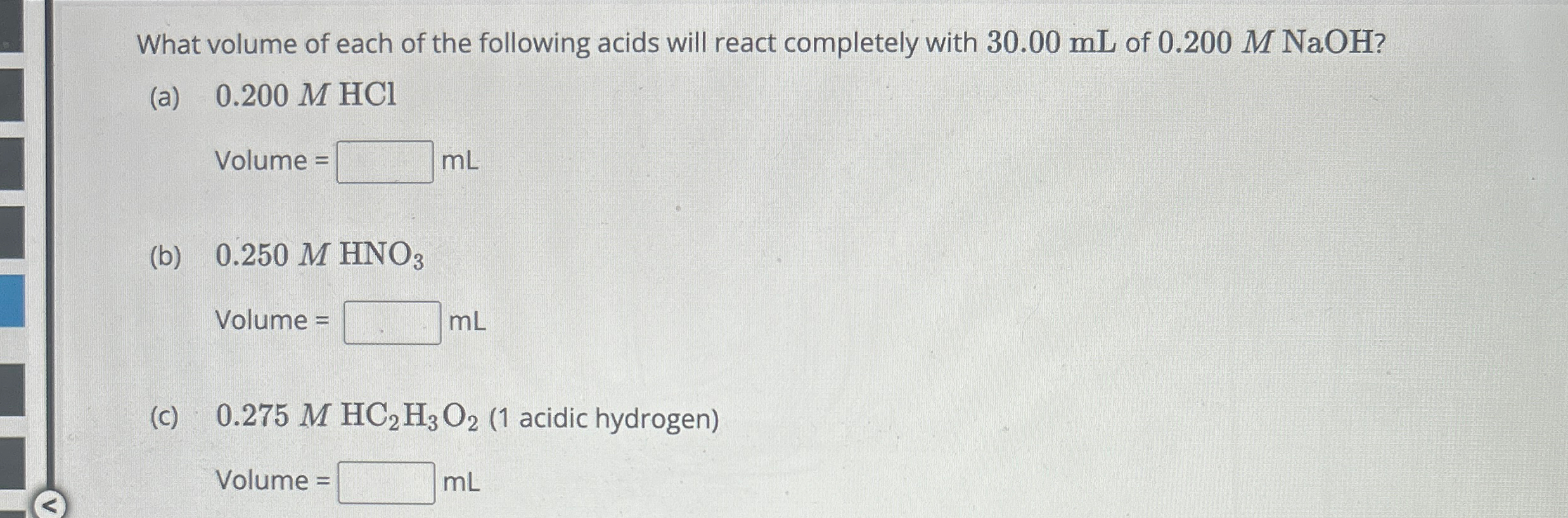 Solved What volume of each of the following acids will react | Chegg.com