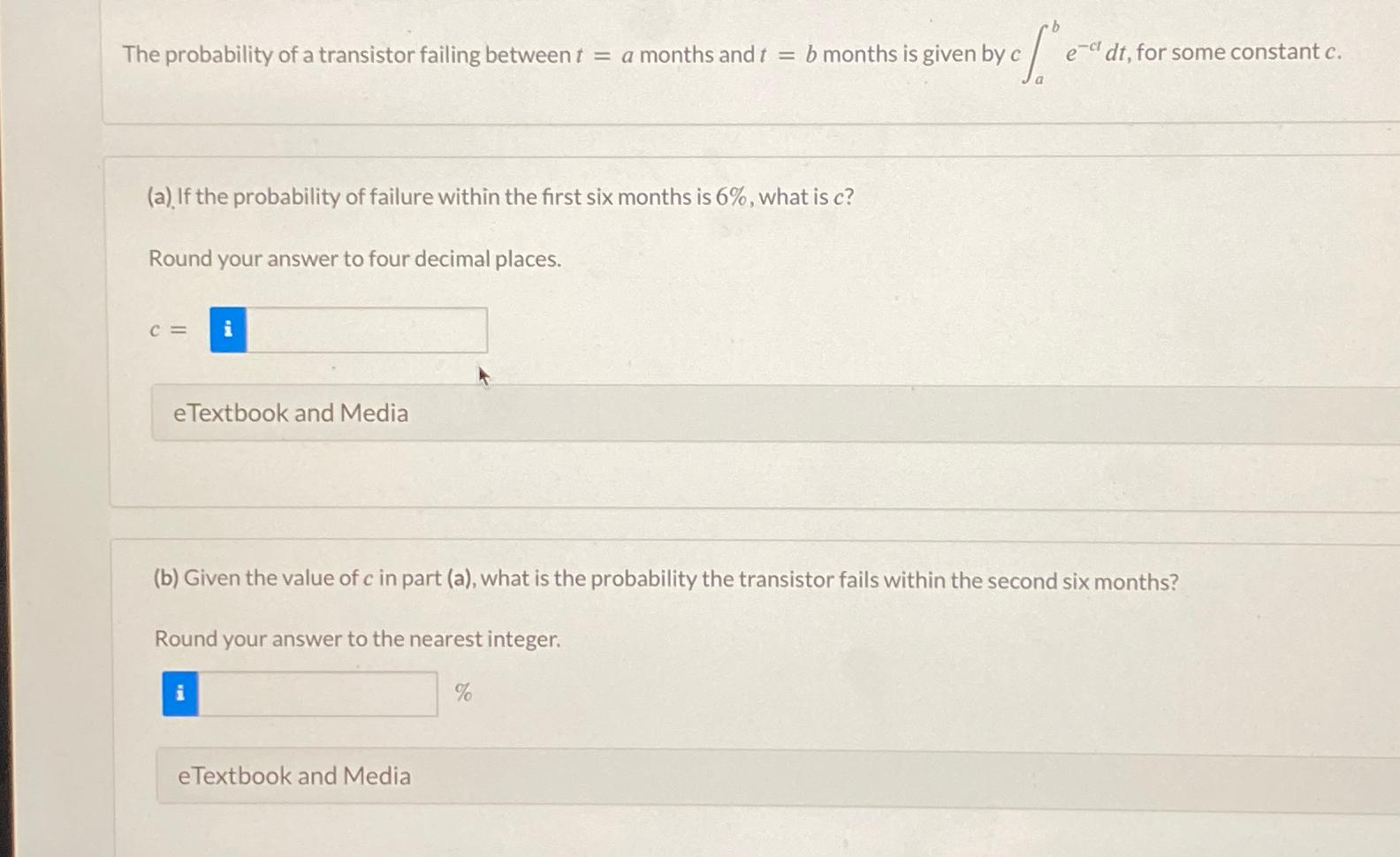 Solved The probability of a transistor failing between t=a | Chegg.com