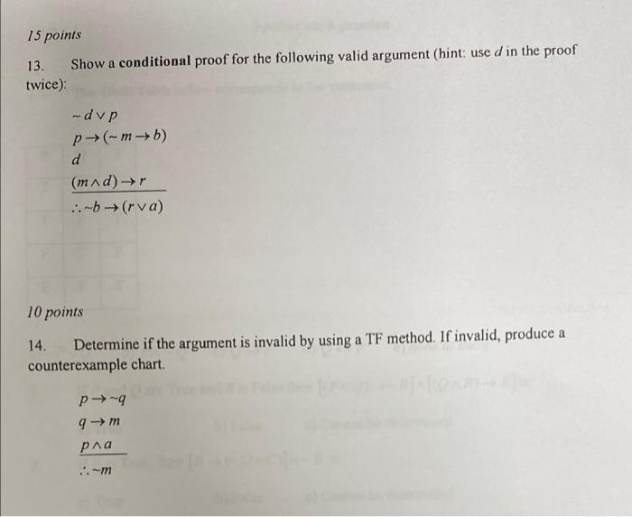 Solved 15 points 13. Show a conditional proof for the | Chegg.com