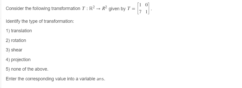 Solved [10] Consider the following transformation T: R2 + R2 | Chegg.com