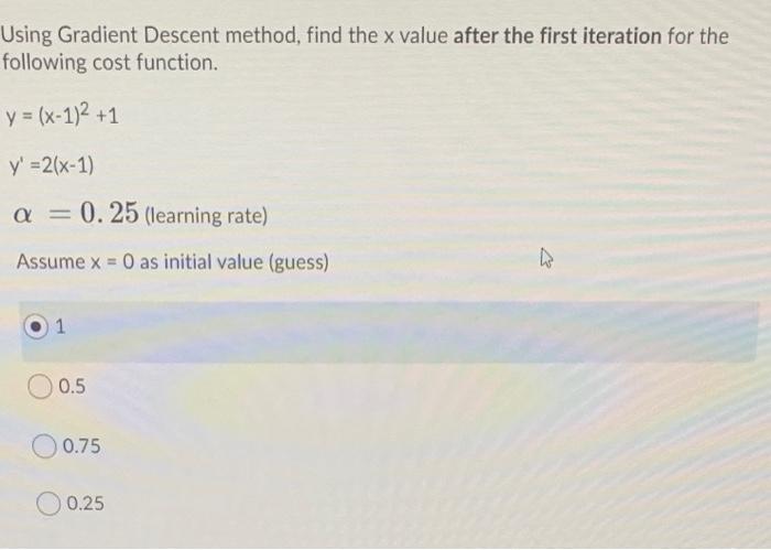 Solved Using Gradient Descent method, find the x value after | Chegg.com