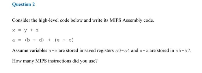 Solved Consider the high-level code below and write its MIPS | Chegg.com