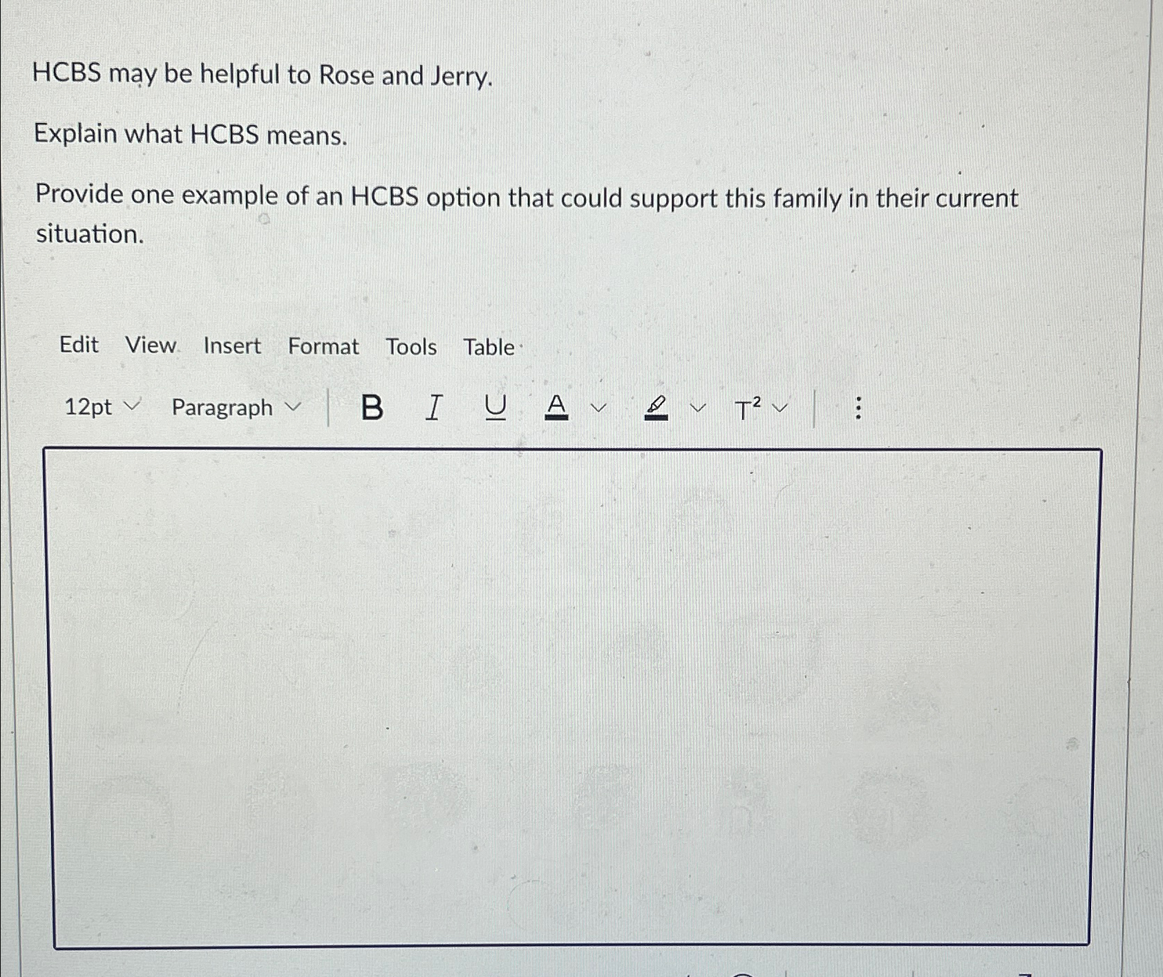 Solved HCBS mạy be helpful to Rose and Jerry.Explain what | Chegg.com