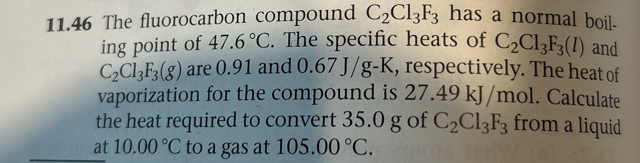 11.46 ﻿The fluorocarbon compound C2Cl3F3 ﻿has a | Chegg.com
