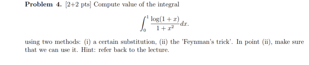 Solved Problem 4. [2+2pts] Compute value of the integral | Chegg.com