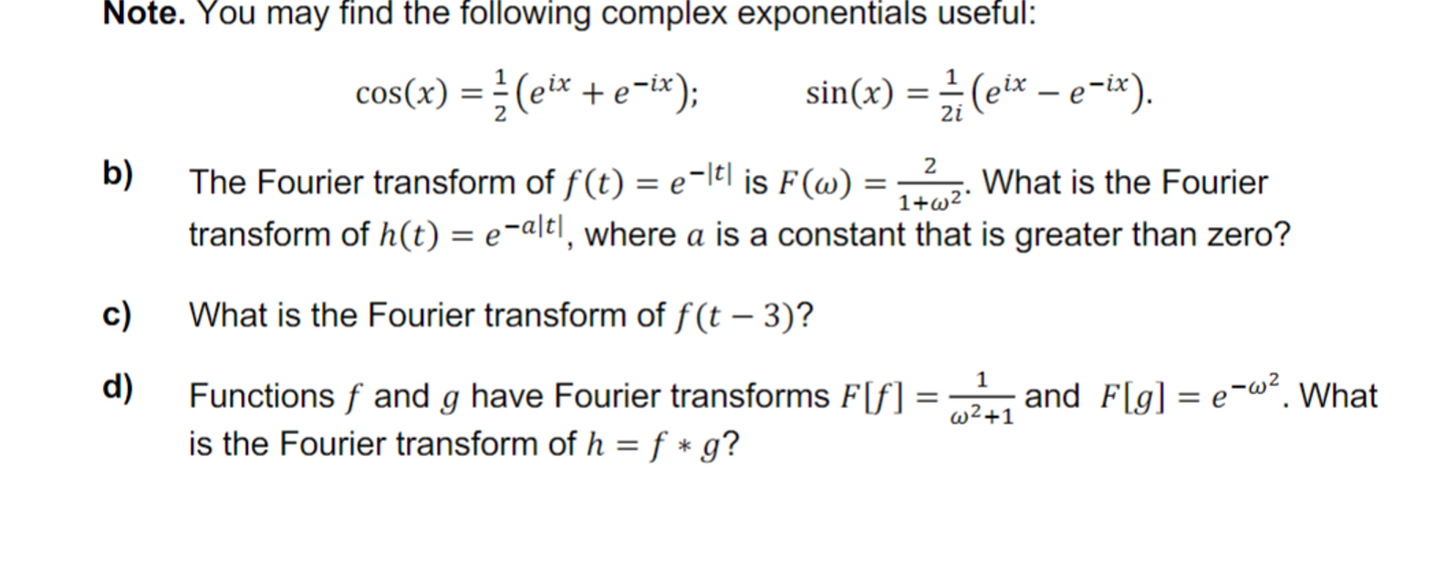 See overleaf for Fourier's theorem and tables of | Chegg.com