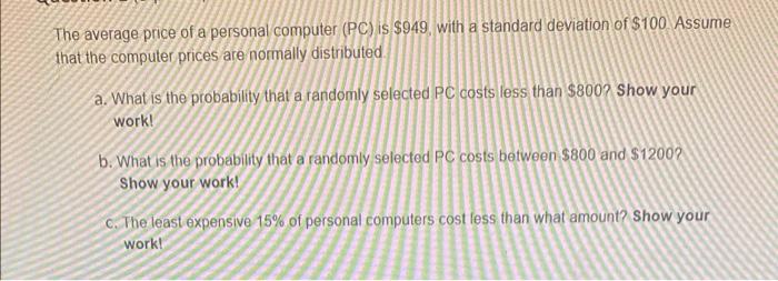 Solved The average price of a personal computer (PC) is | Chegg.com