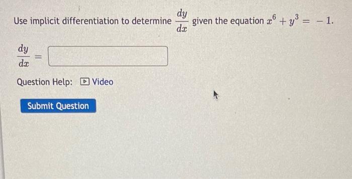 Solved Use implicit differentiation to determine dy given | Chegg.com