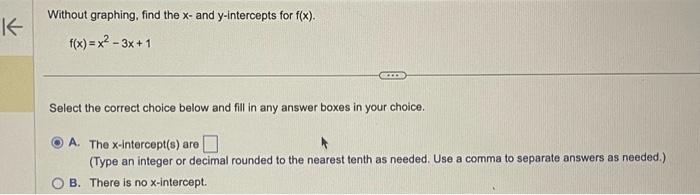 Solved Without graphing, find the x - and y-intercepts for | Chegg.com