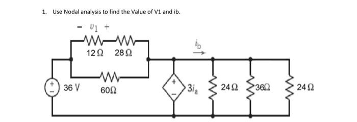 Solved 1. Use Nodal analysis to find the Value of V1 and ib. | Chegg.com