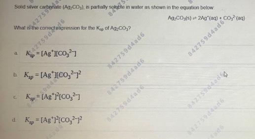 Solved Solid silver honate (AgaCO3), is partially soluble in | Chegg.com