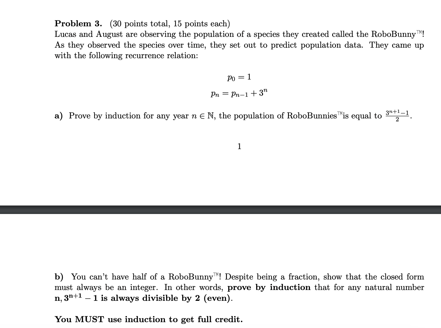 Solved Problem 3. (30 ﻿points total, 15 ﻿points each)Lucas | Chegg.com