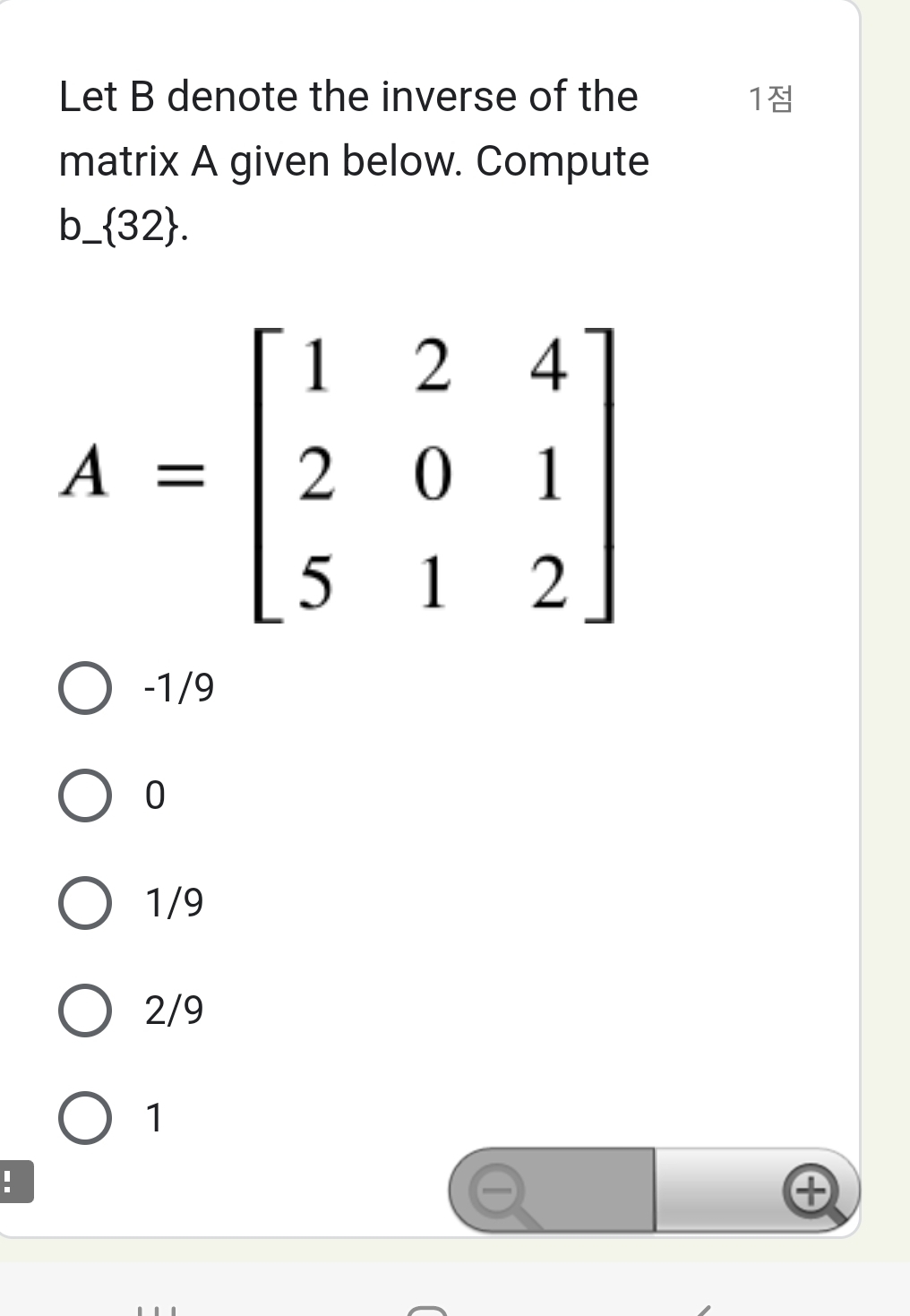 Solved Let B ﻿denote the inverse of the1점matrix A given | Chegg.com