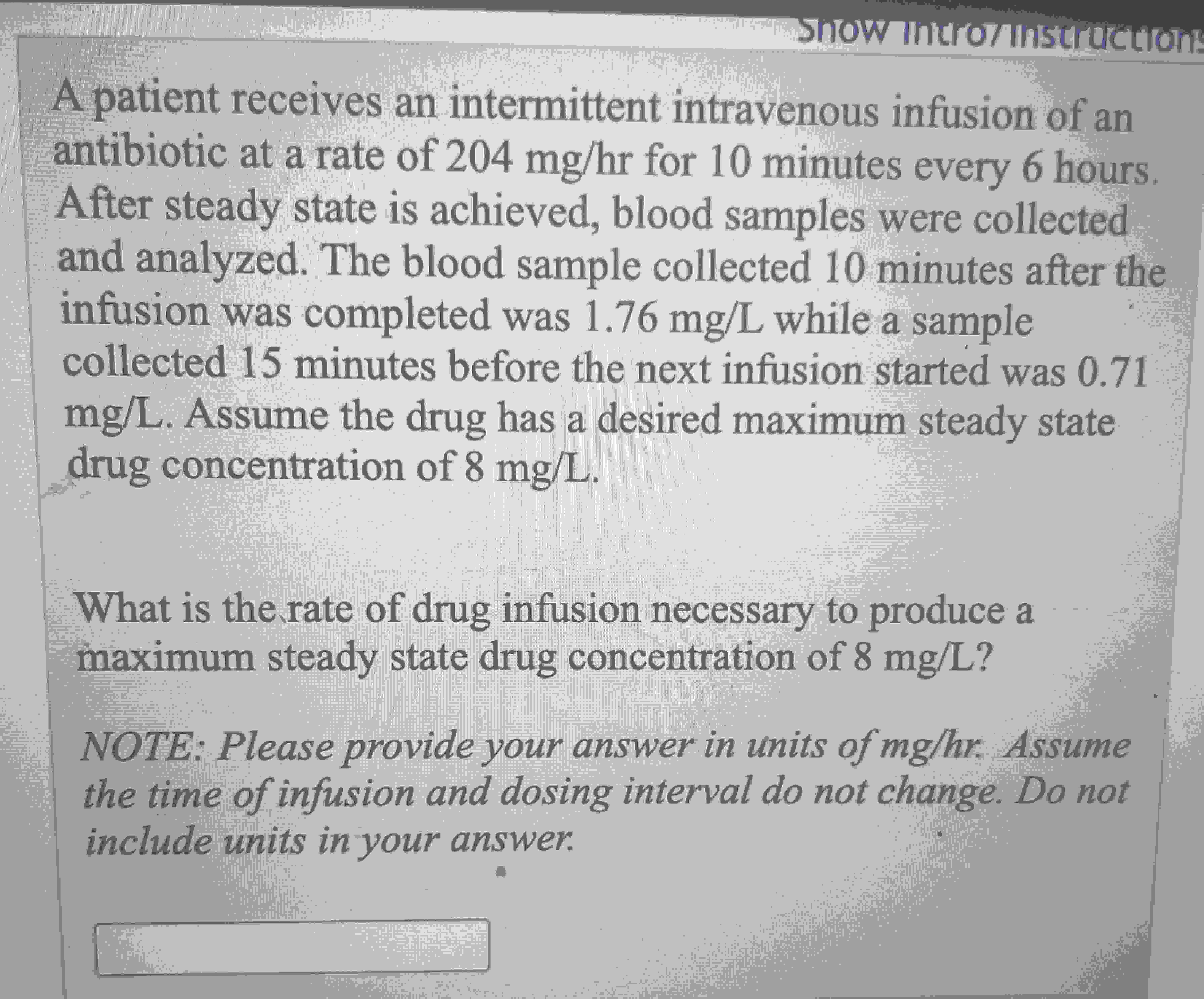 Solved A patient receives an intermittent intravenous | Chegg.com