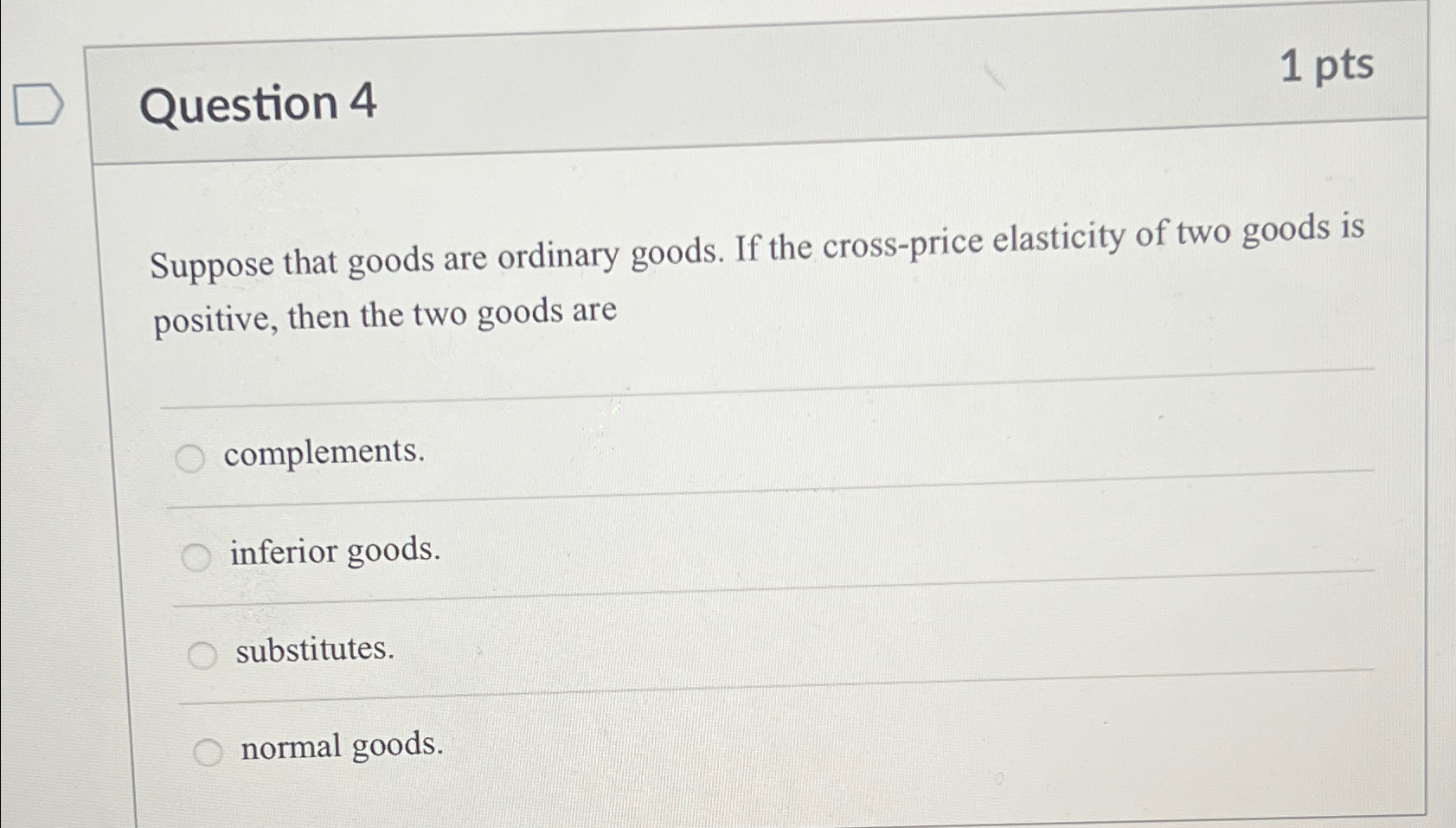 Solved Question 41ptsSuppose that goods are ordinary goods. | Chegg.com