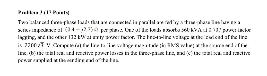 Solved Problem 3 (17 ﻿Points)Two balanced three-phase loads | Chegg.com