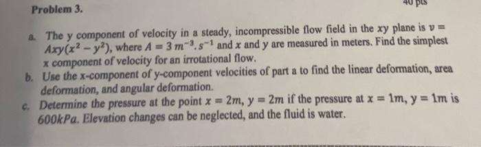 Solved Problem 3 4. The y component of velocity in a steady, | Chegg.com