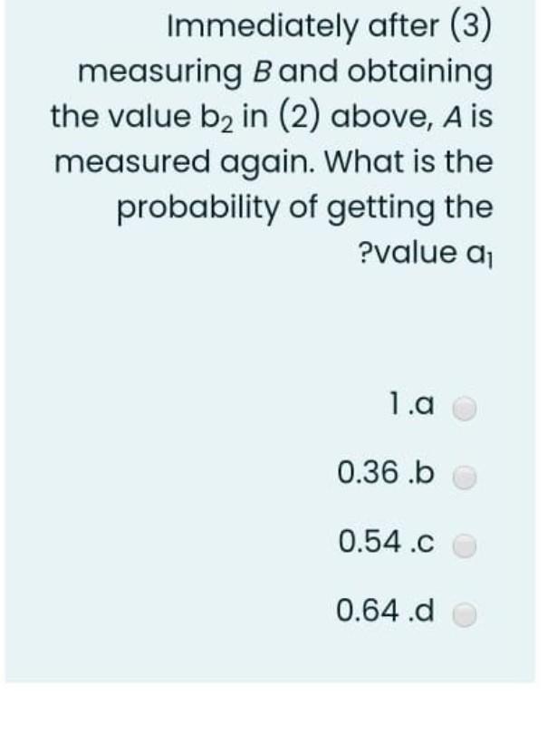 Solved An operator A representing some observable has two | Chegg.com