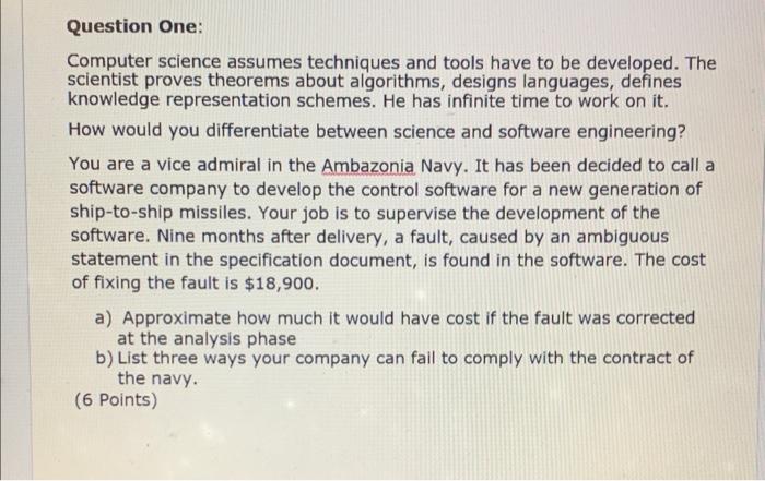 Solved Question One: Computer science assumes techniques and | Chegg.com