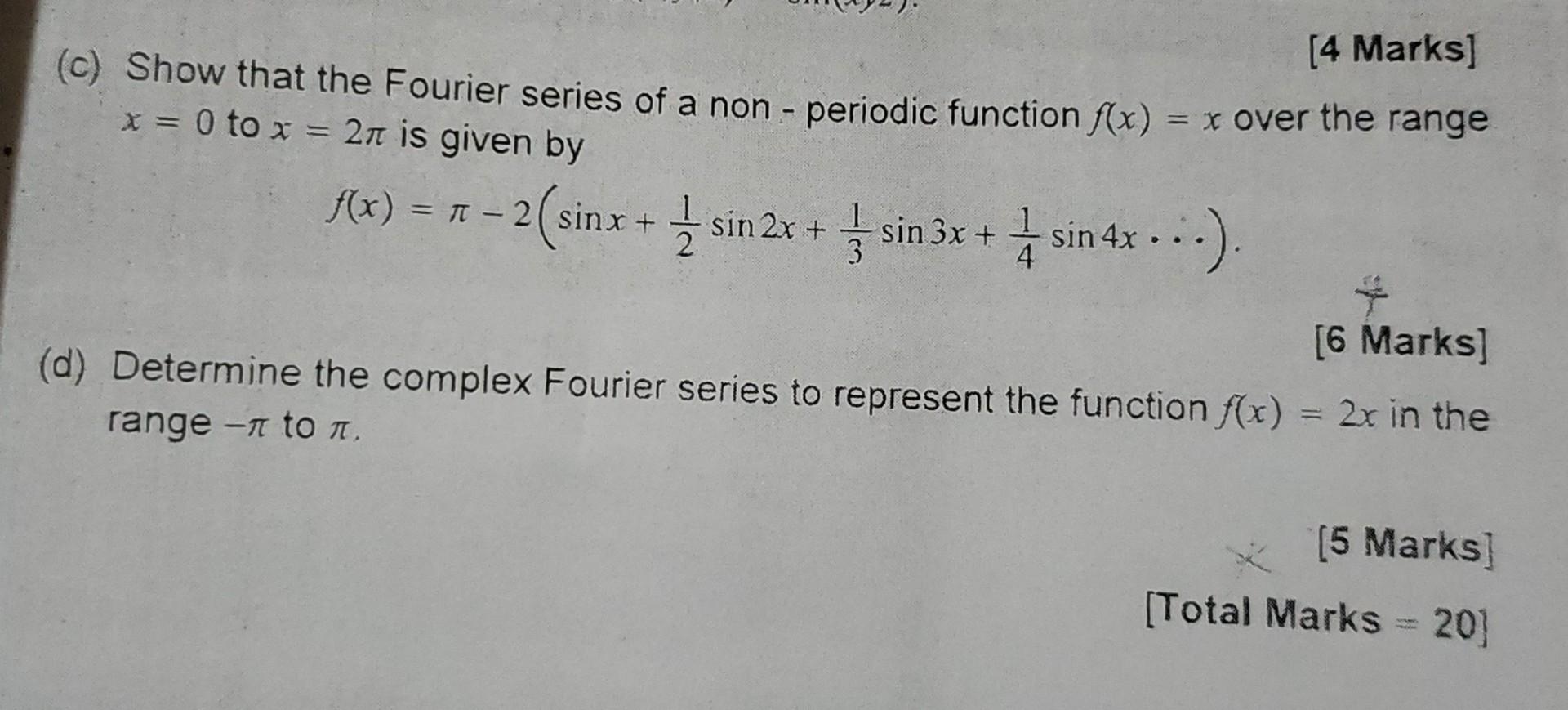 Solved (c) Show that the Fourier series of a non - periodic | Chegg.com