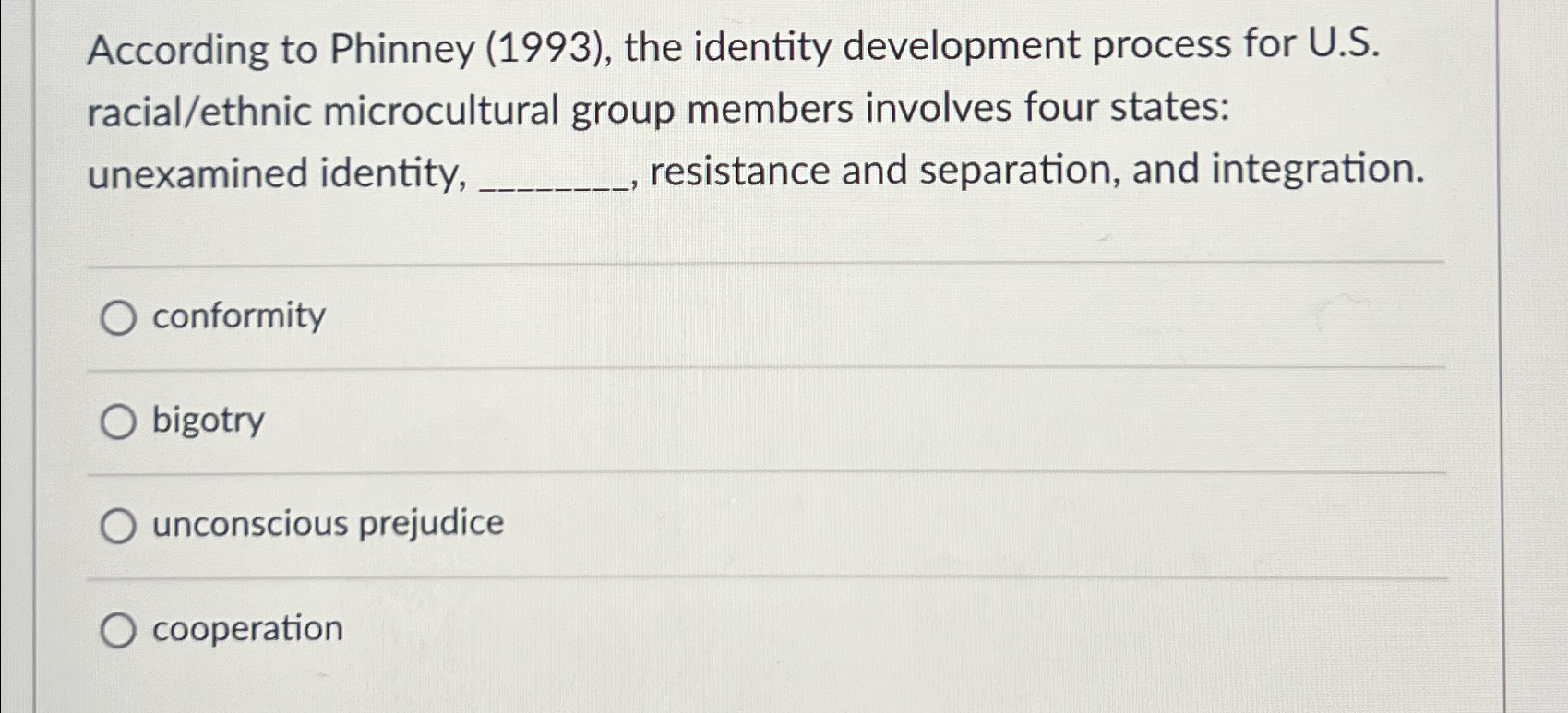 Solved According to Phinney (1993), ﻿the identity | Chegg.com