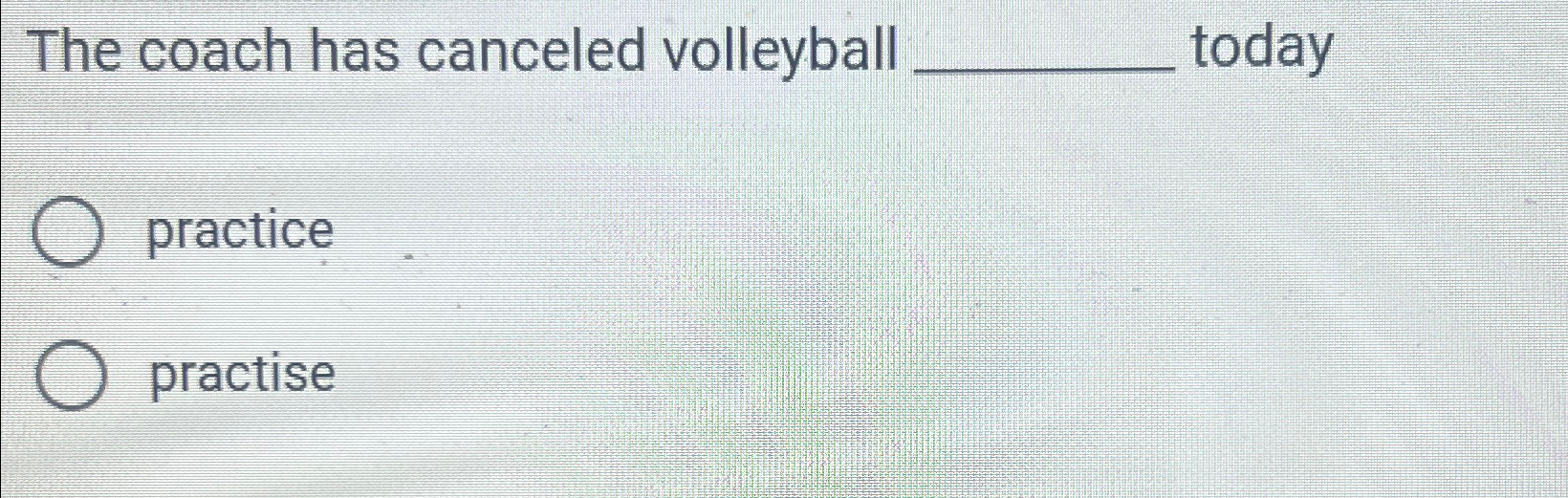 Solved The coach has canceled volleyball q, ﻿today | Chegg.com