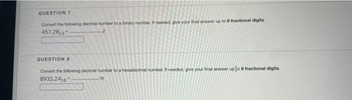 Solved Corvert the following decimal number to a binary | Chegg.com
